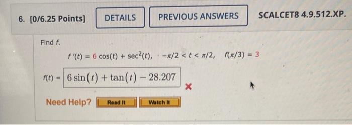 Solved Find f. f′(t)=6cos(t)+sec2(t),−π/2 | Chegg.com