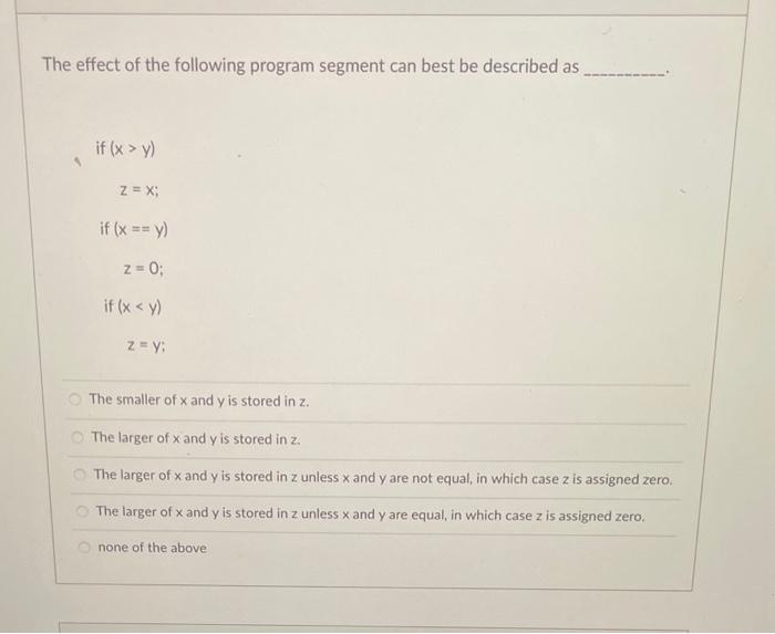 Solved The Effect Of The Following Program Segment Can Best