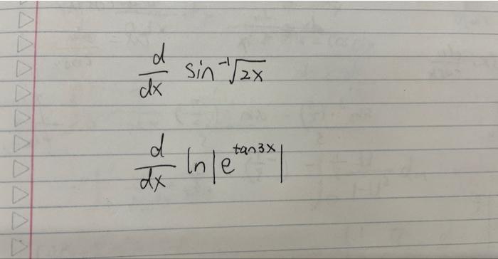 Solved dxdsin−12x dxdln∣∣etan3x∣∣ | Chegg.com