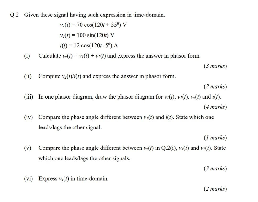 Solved .2 Given these signal having such expression in | Chegg.com