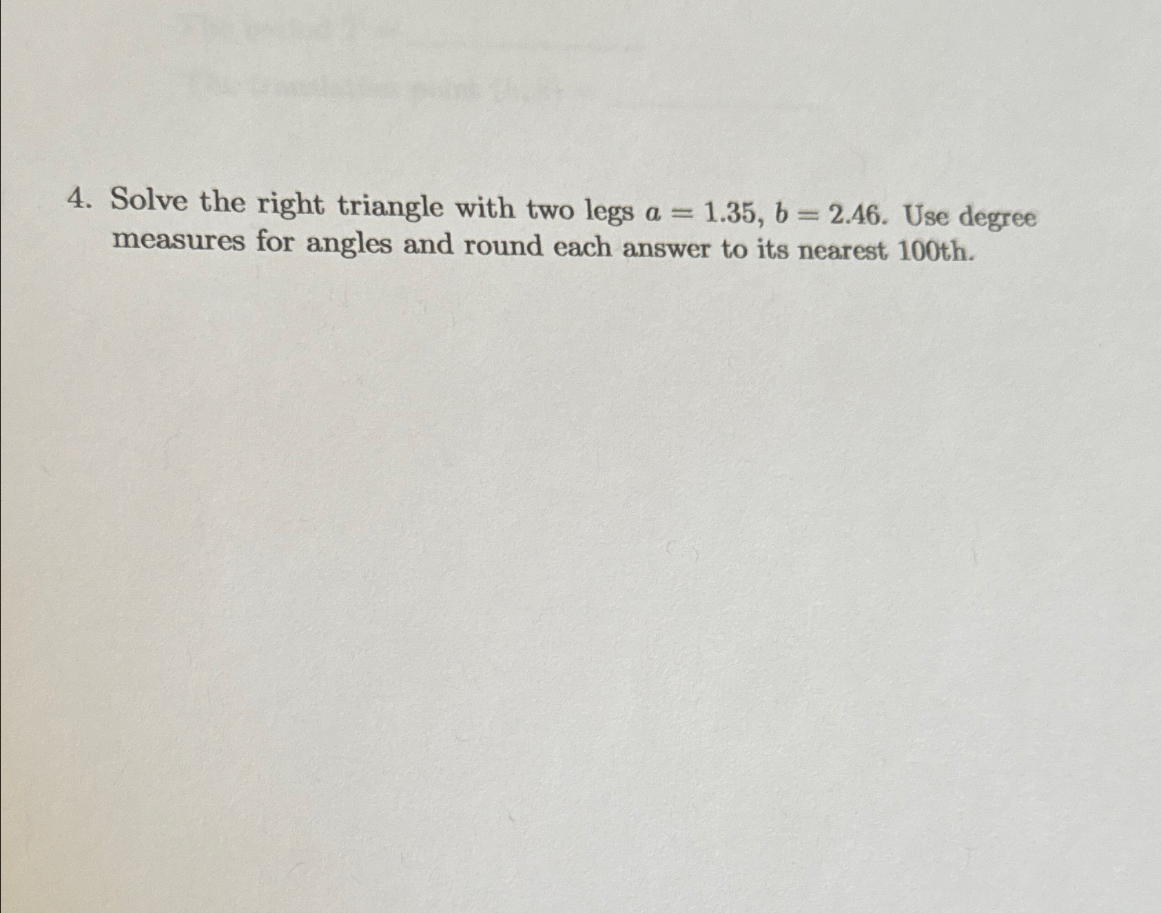 Solved Show all work! Solve the right triangle with two legs | Chegg.com