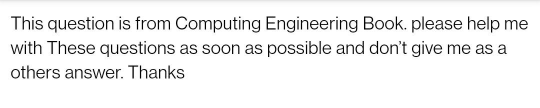 Solved This question is from Computing Engineering Book. | Chegg.com