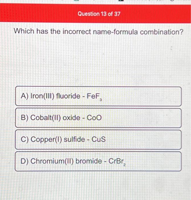Solved Question 13 of 37 Which has the incorrect | Chegg.com