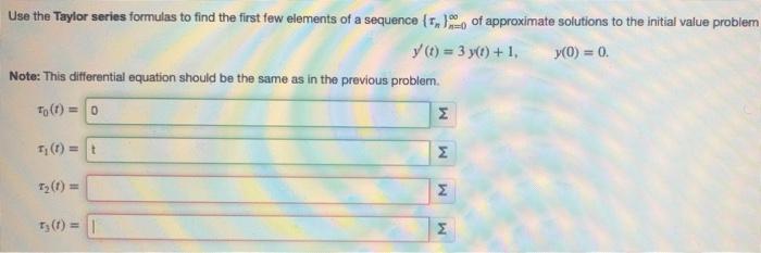 Solved Use the Taylor series formulas to find the first few | Chegg.com