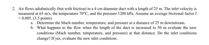 Solved 2. Air flows adiabatically (but with friction) in a 4 | Chegg.com