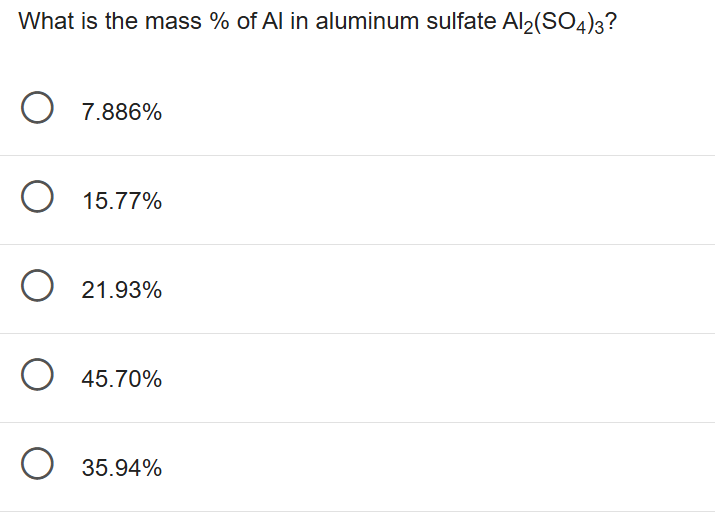 Solved What is the mass % ﻿of Al in aluminum sulfate | Chegg.com