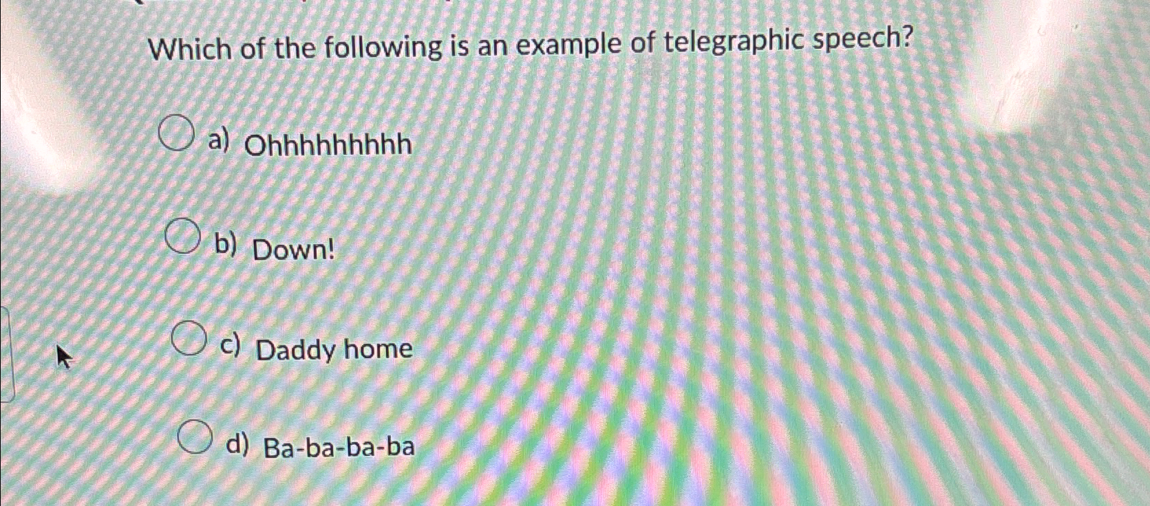 Solved Which of the following is an example of telegraphic | Chegg.com