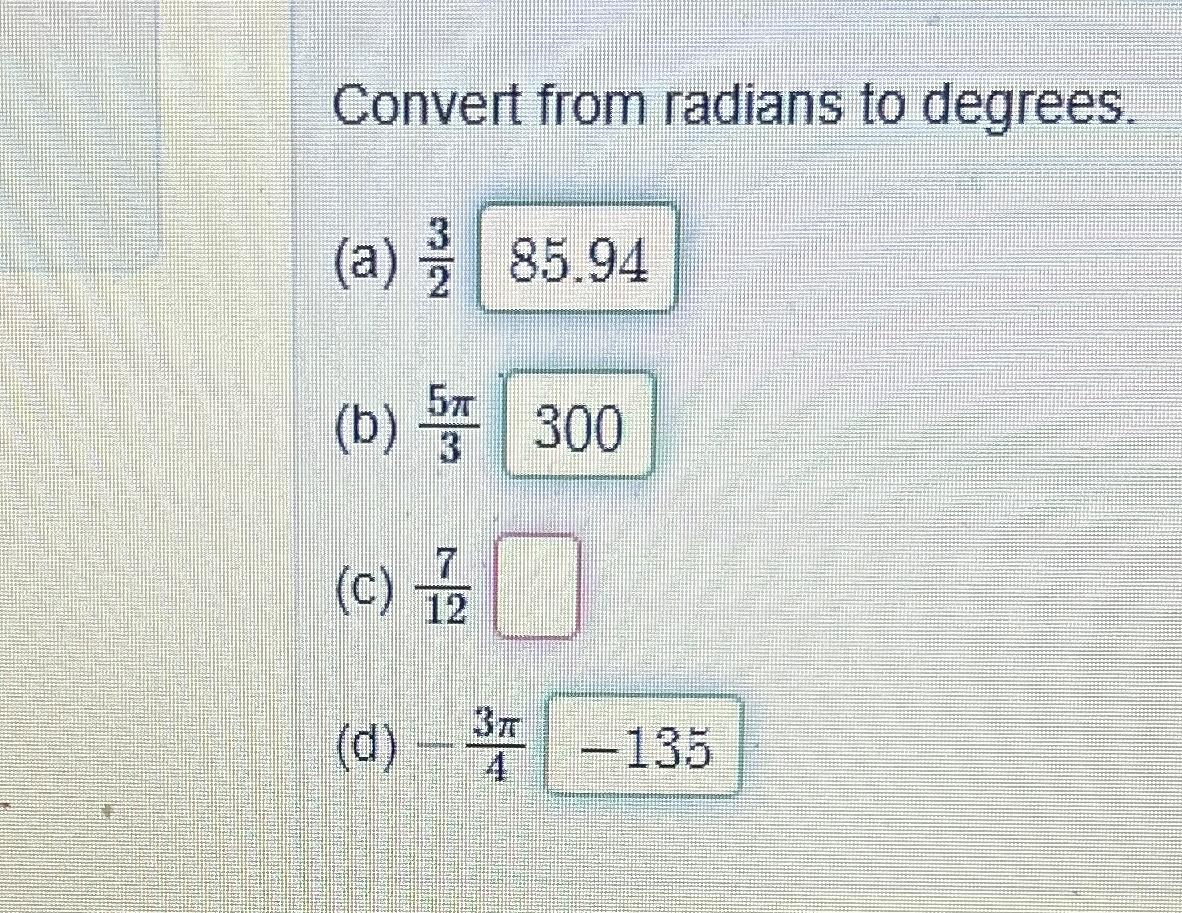 Solved Convert from radians to degrees.712 | Chegg.com