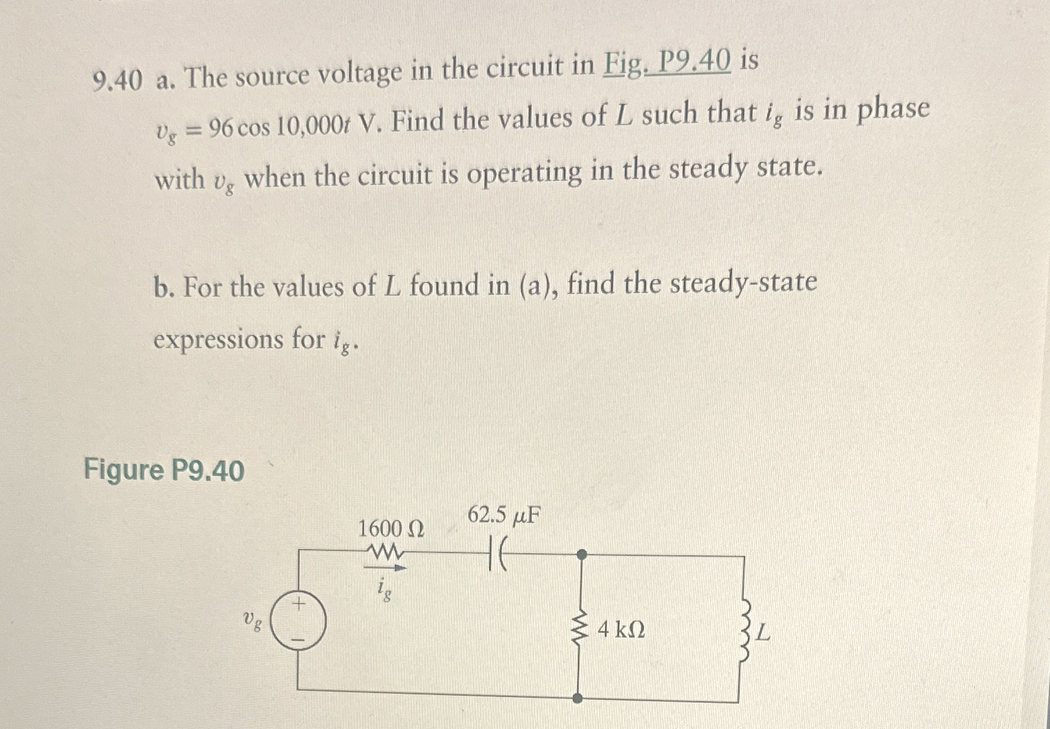 Solved 9.40 ﻿a. ﻿The source voltage in the circuit in Fig. | Chegg.com