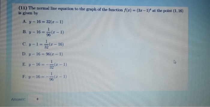 Solved (11) The normal line equation to the graph of the | Chegg.com