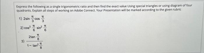 Solved Express the following as a single trigonometric ratio | Chegg.com