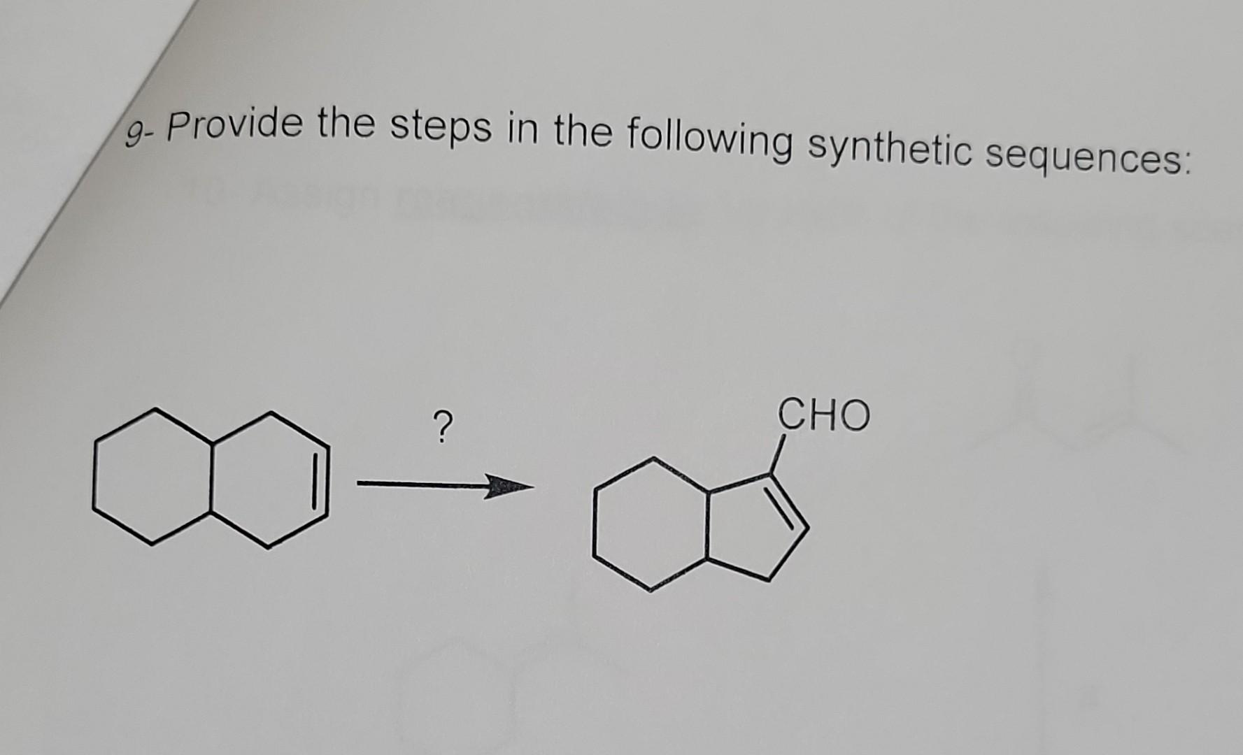 Solved 9- Provide the steps in the following synthetic | Chegg.com