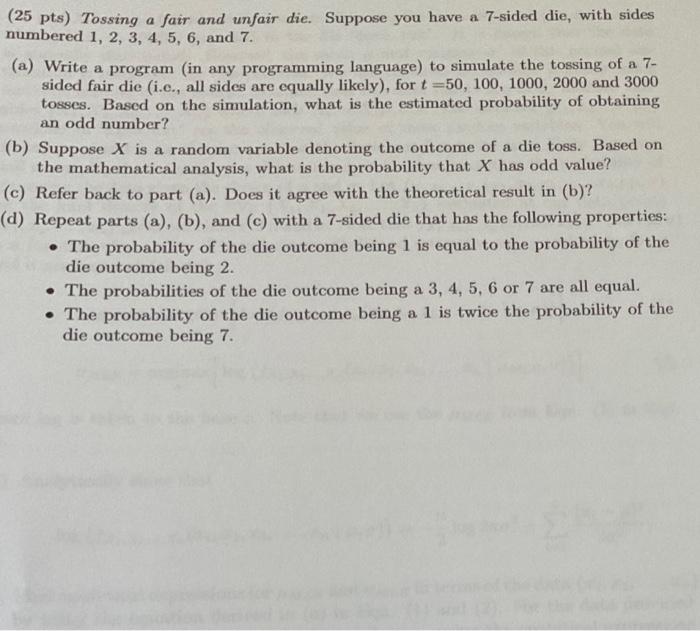 Solved (25 pts) Tossing a fair and unfair die. Suppose you | Chegg.com
