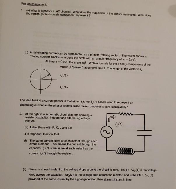 Solved Pre-Lab assignment 1. (a) What is a phasor in AC | Chegg.com