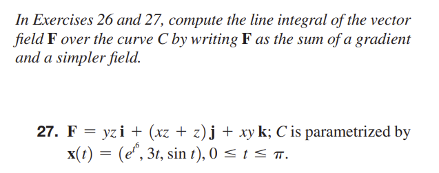 Solved In Exercises 26 ﻿and 27, ﻿compute the line integral | Chegg.com