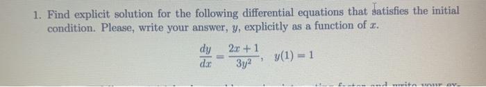 Solved 1. Find explicit solution for the following | Chegg.com