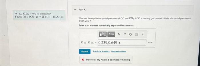 Solved At 1000 K,K3=199 for the reaction Fe2O2( | Chegg.com