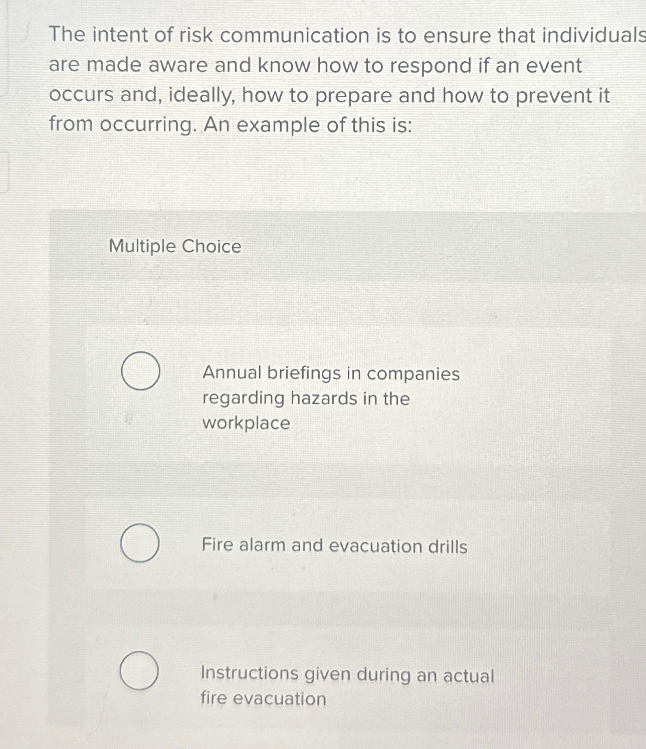 Solved The intent of risk communication is to ensure that | Chegg.com