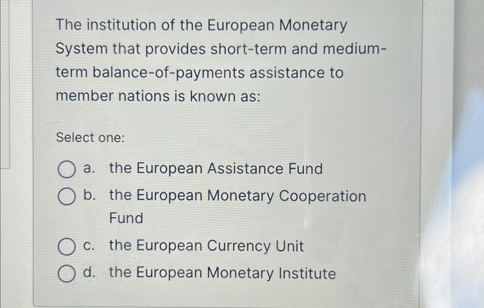 Solved The institution of the European Monetary System that | Chegg.com