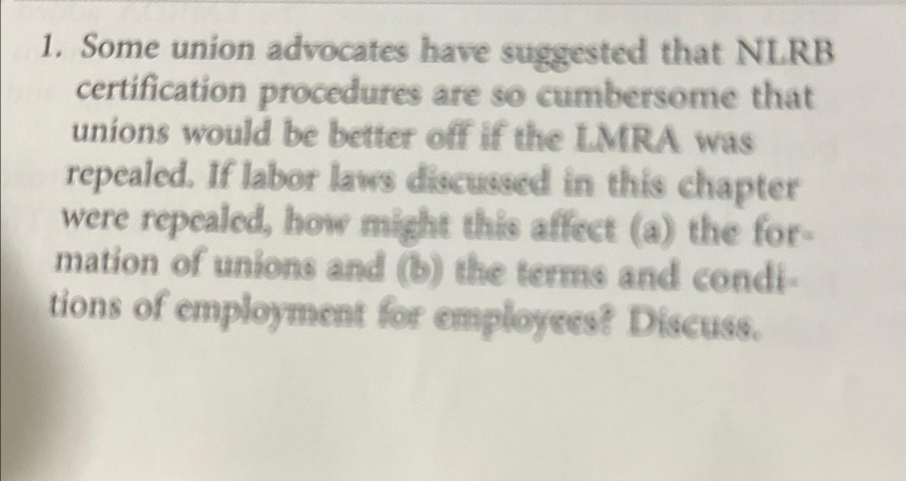 Solved Some union advocates have suggested that NLRB | Chegg.com