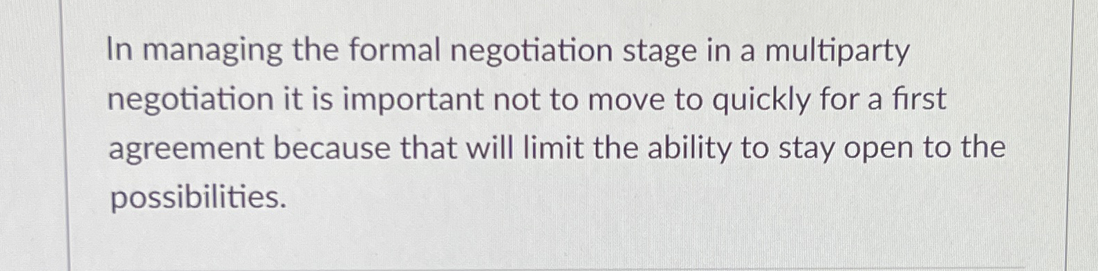 Solved In managing the formal negotiation stage in a | Chegg.com