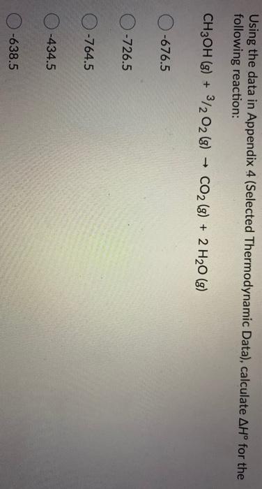 Solved Using the data in Appendix 4 (Selected Thermodynamic | Chegg.com