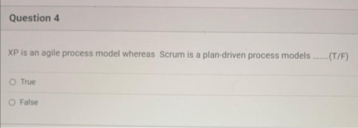 Solved XP is an agile process model whereas Scrum is a | Chegg.com
