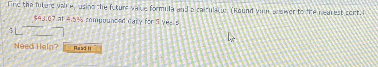 Solved Find the future value, using the future value formula | Chegg.com