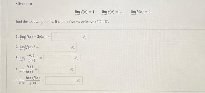 Solved Given that limx→2f(x)=4limx→2g(x)=11limx→2h(x)=0, | Chegg.com