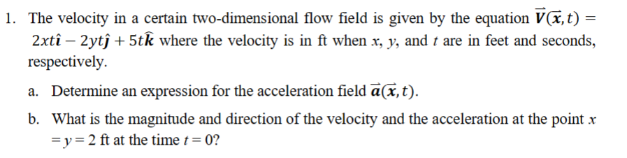 Solved The velocity in a certain two-dimensional flow field | Chegg.com