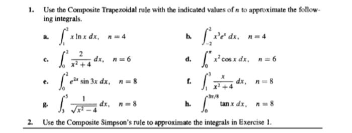 Solved 1. Use the Composite Trapezoidal rule with the | Chegg.com