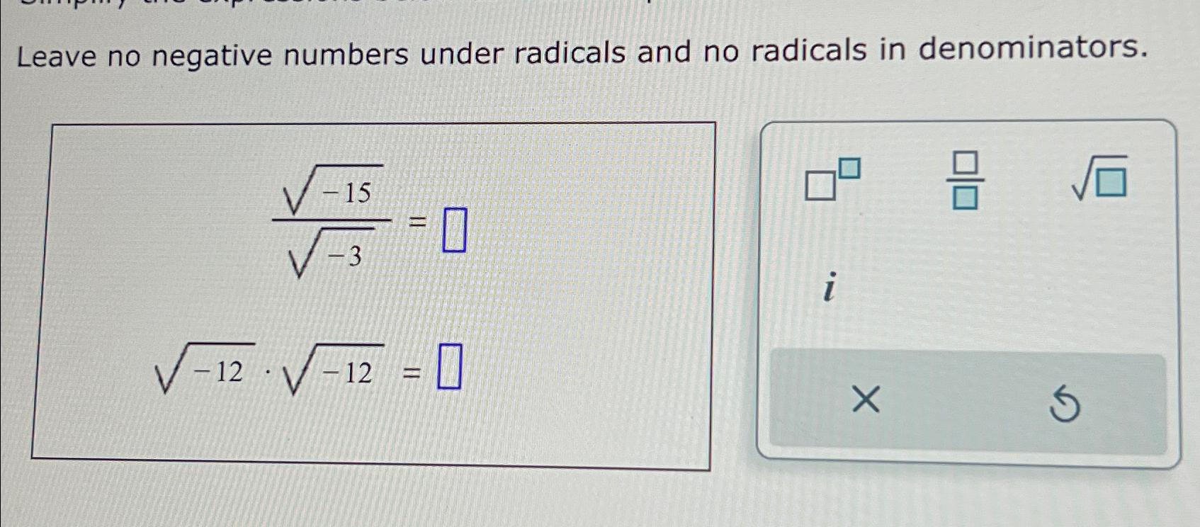 Solved Leave no negative numbers under radicals and no | Chegg.com