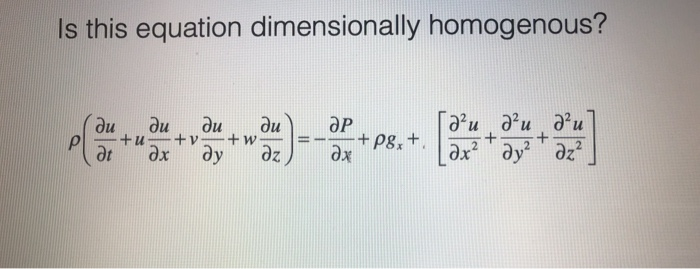 Solved Is this equation dimensionally homogenous? | Chegg.com