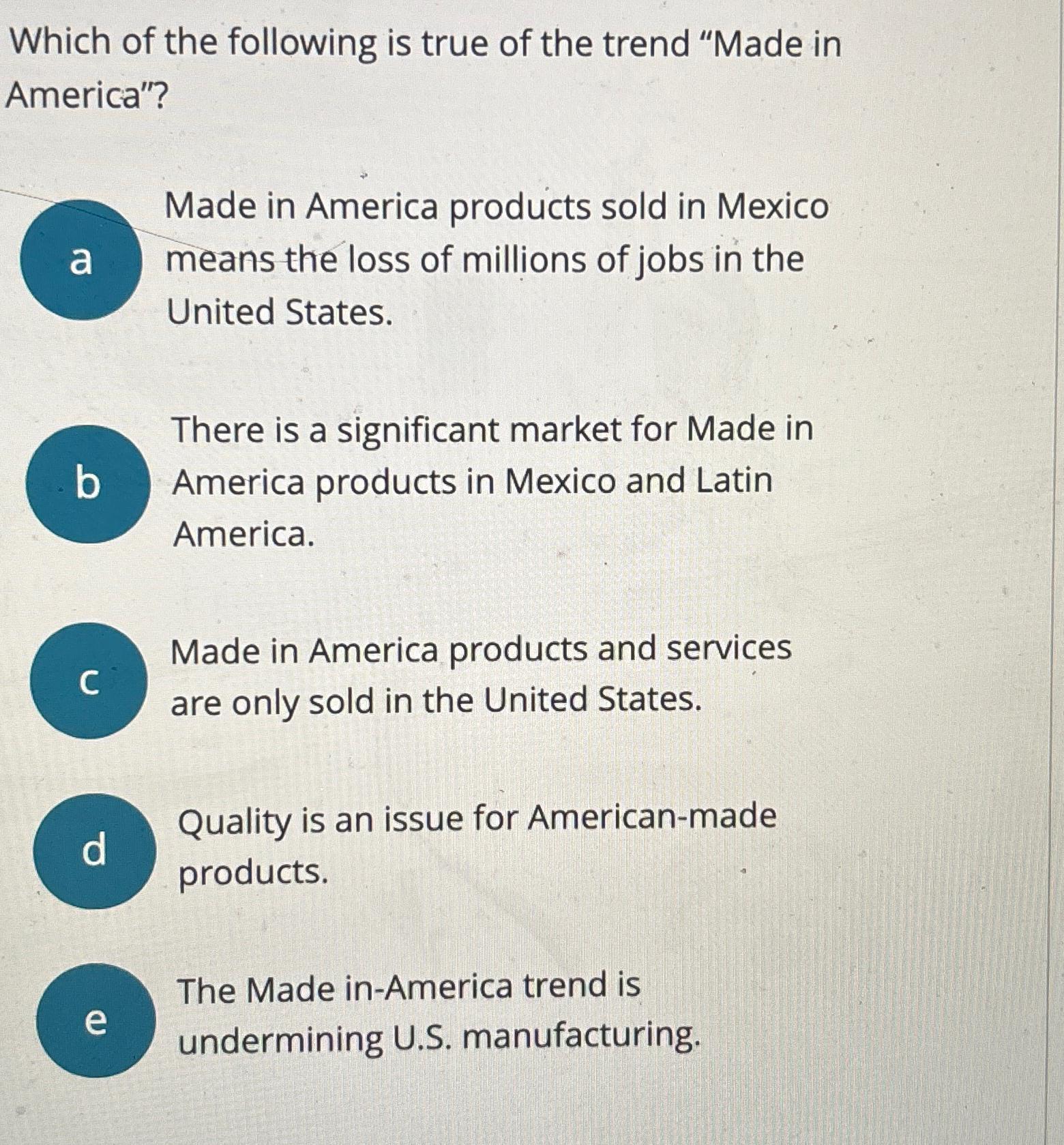 Solved Which of the following is true of the trend "Made in | Chegg.com