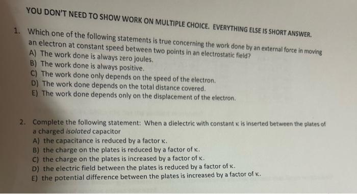 Solved YOU DON'T NEED TO SHOW WORK ON MULTIPLE CHOICE. | Chegg.com