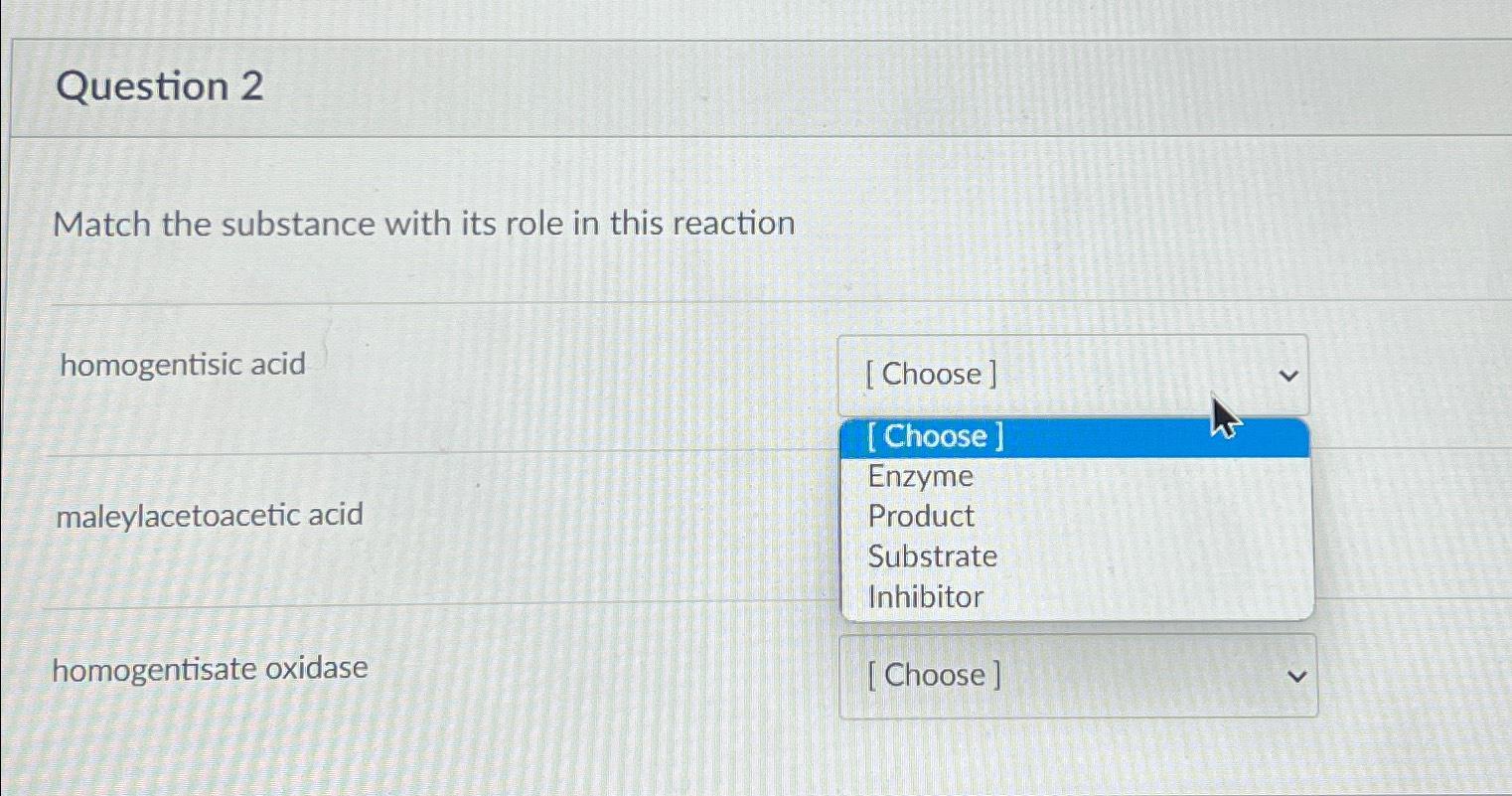 Solved Question 2Match the substance with its role in this | Chegg.com