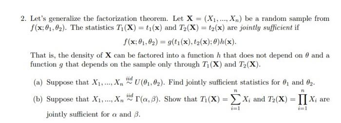 Solved 2. Let's generalize the factorization theorem. Let X | Chegg.com
