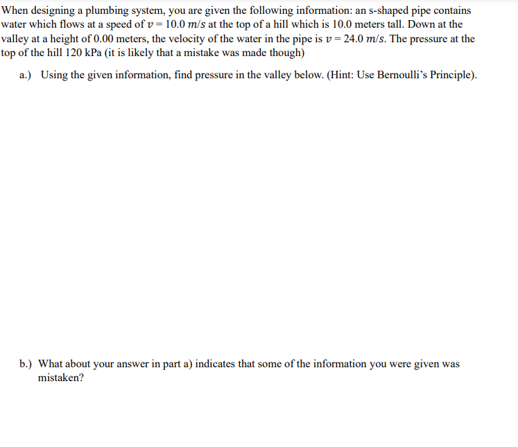 Solved When designing a plumbing system, you are given the | Chegg.com