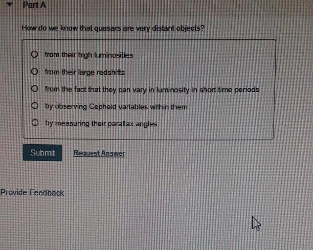 Solved Part A How do we know that quasars are very distant | Chegg.com