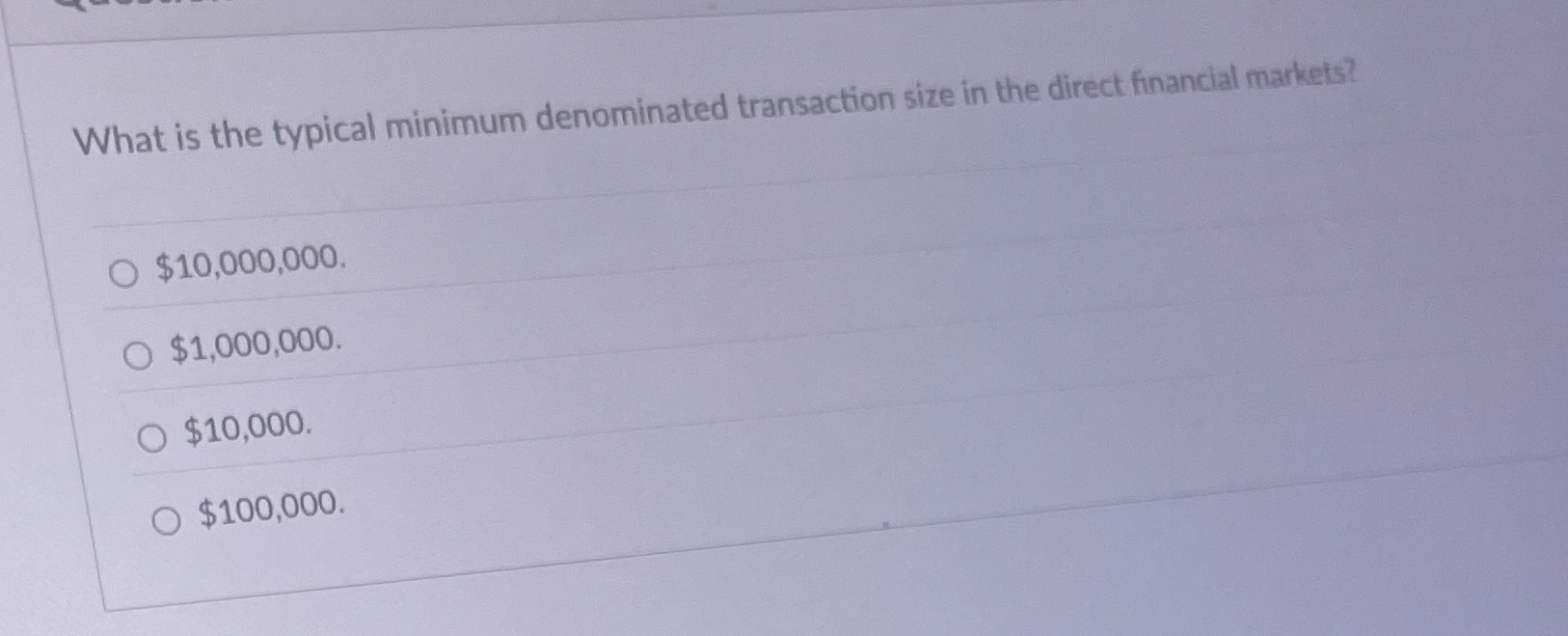 What is the typical minimum denominated transaction | Chegg.com