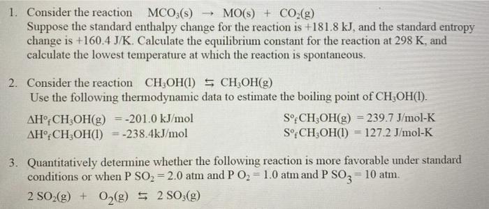 Solved 1. Consider the reaction MCO3(s) MO(s) + CO2(g) | Chegg.com