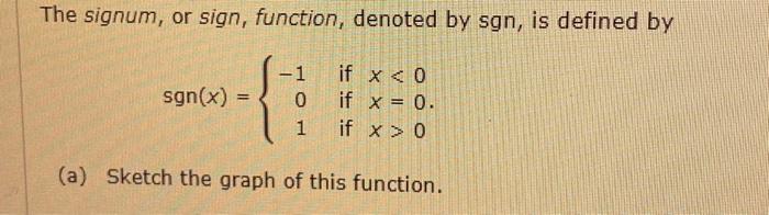 Solved The signum, or sign, function, denoted by sgn, is | Chegg.com