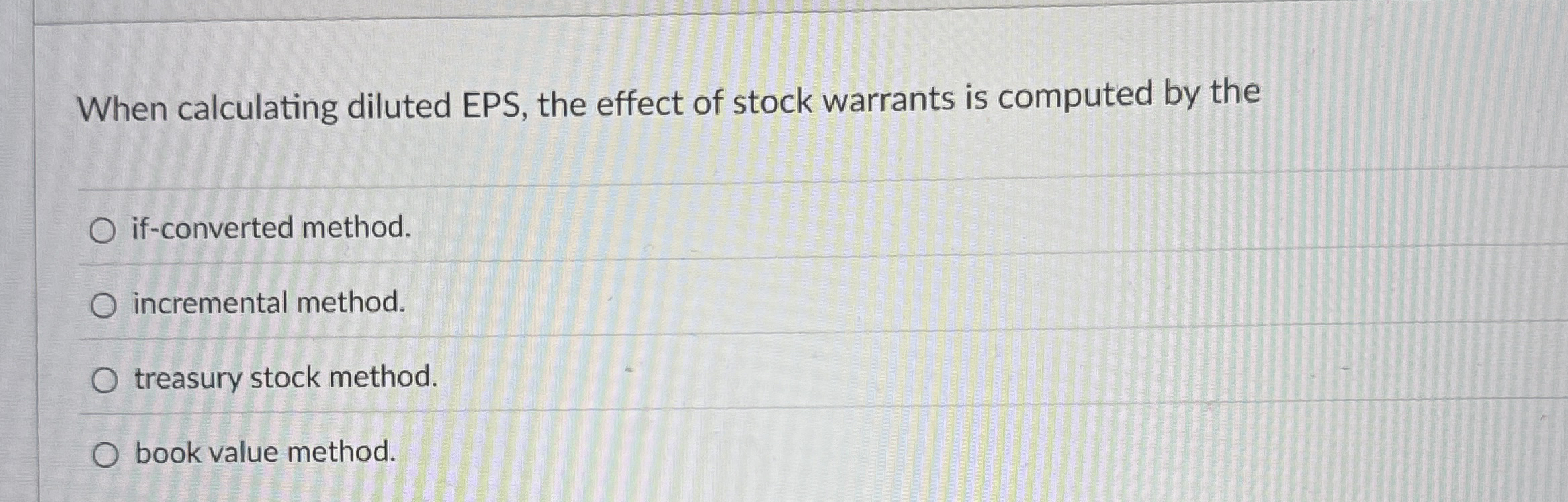 Solved When calculating diluted EPS, the effect of stock | Chegg.com