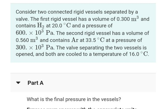 Solved Consider two connected rigid vessels separated by a | Chegg.com