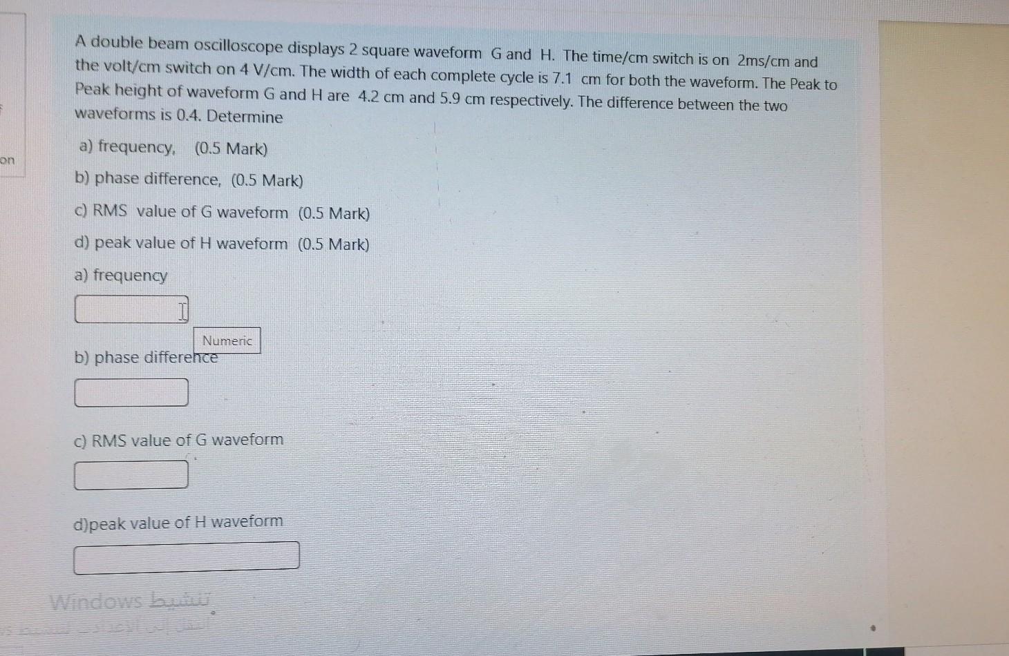 Solved A double beam oscilloscope displays 2 square waveform | Chegg.com