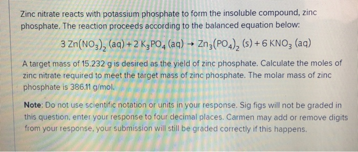 Solved Zinc nitrate reacts with potassium phosphate to form | Chegg.com