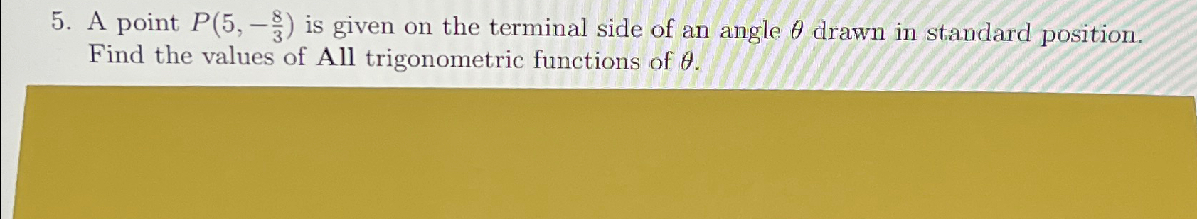 Solved A point P(5,-83) ﻿is given on the terminal side of an | Chegg.com