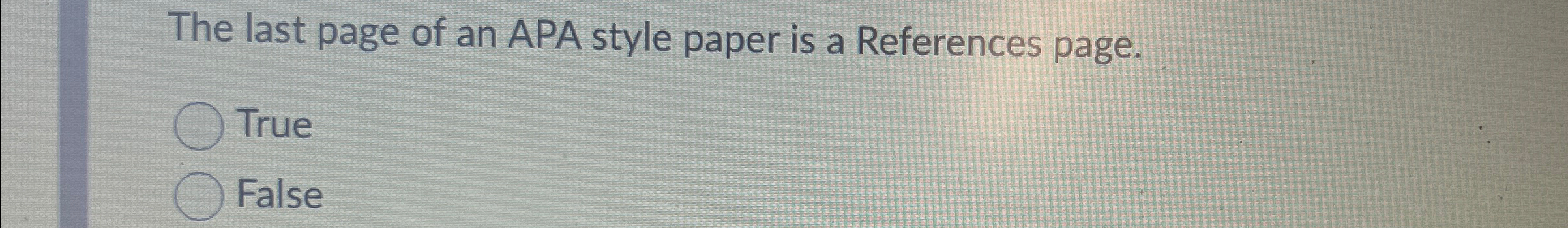 Solved The last page of an APA style paper is a References | Chegg.com
