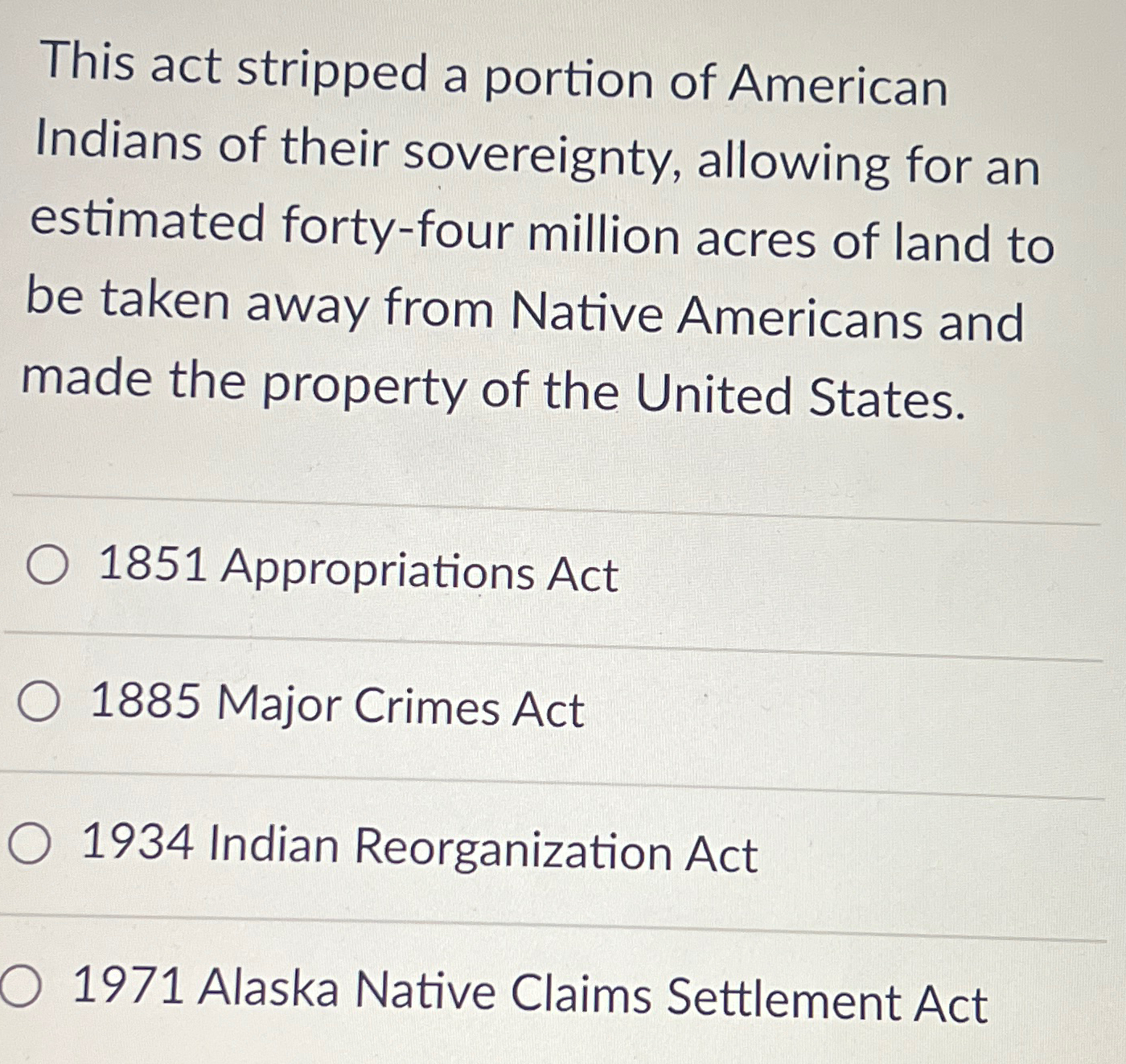 Solved This act stripped a portion of American Indians of | Chegg.com