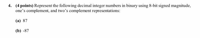 Solved 4 4 Points Represent The Following Decimal Integer
